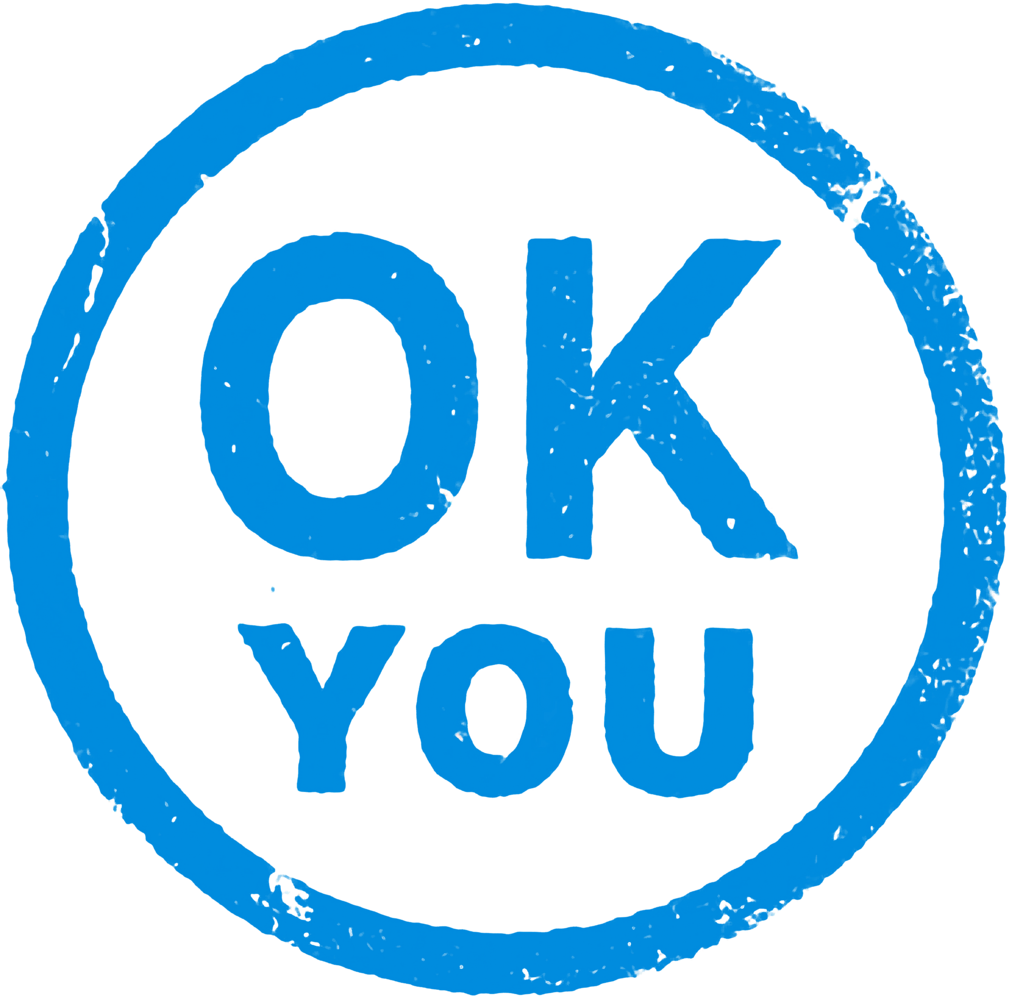 OK YOU CREATE YOUR OWN OK - OK YOU